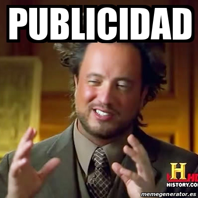 Meme Ancient Aliens - publicidad - 30206989