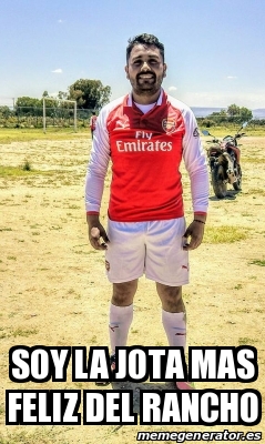 Meme Personalizado - soy la jota mas feliz del rancho - 30210570