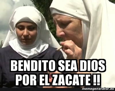 Meme Personalizado - Bendito sea Dios por el zacate !! - 30214805