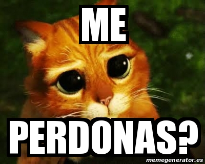Meme Personalizado - Me Perdonas? - 30220966