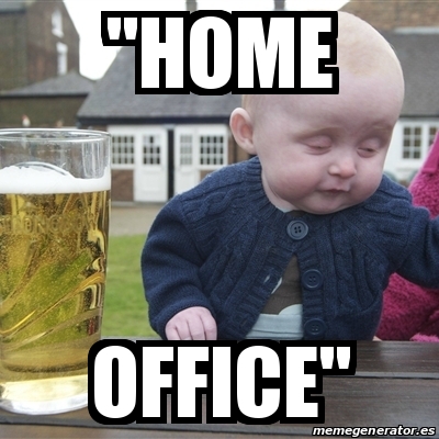 Meme Drunk Baby - "Home Office" - 30228482