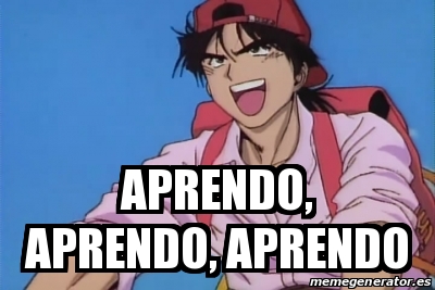 Meme Personalizado - aprendo, APRENDO, APRENDO - 30245673