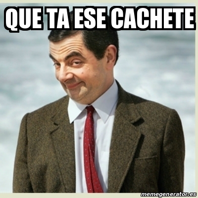 Meme Mr Bean - Que ta ese cachete - 30284408