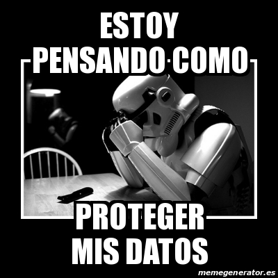 Meme Sad Trooper - estoy pensando como proteger mis datos - 30032064