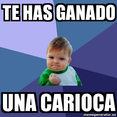 Meme Bebe Exitoso - te has ganado una carioca - 30039544