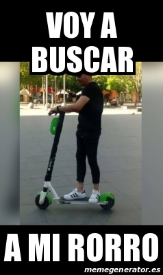 Meme Personalizado - Voy a buscar A mi Rorro - 30349318