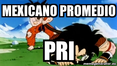 Meme Personalizado - mexicano promedio pri - 30354979