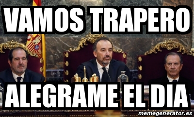 Meme Personalizado - vamos trapero alegrame el dia - 30376063