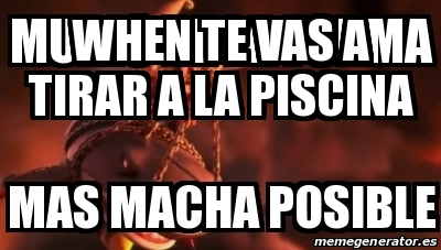 Meme Personalizado - When te vas a tirar a la piscina - 30379581