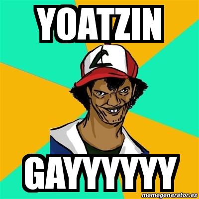Meme Ash Pedreiro - yoatzin Gayyyyyy - 30044374