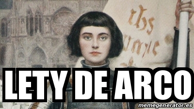 Meme Personalizado - Lety de arco - 30045403