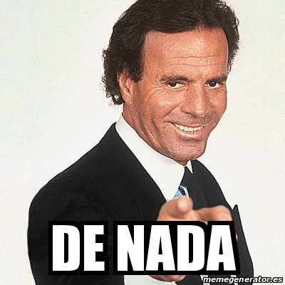 Meme Julio Iglesias - De nada - 30440921