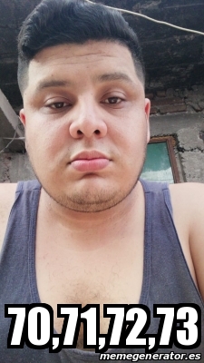 Meme Personalizado - 70,71,72,73 - 30444272