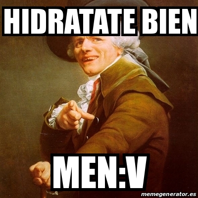 Meme Joseph Ducreux - hidratate bien men:v - 30449610