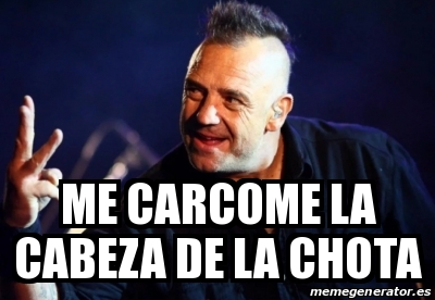 Meme Personalizado - Me carcome la cabeza de la chota - 30454266