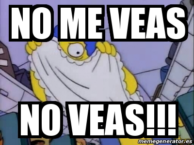Meme Personalizado - No me veas No veas!!! - 30455048