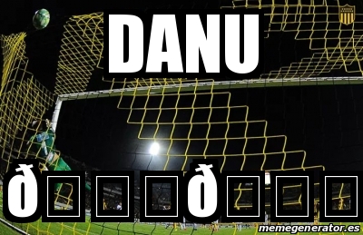 Meme Personalizado - Danu ðŸ˜‚ðŸ˜† - 30456986