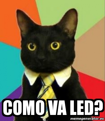 Meme Personalizado - como va led? - 30480662