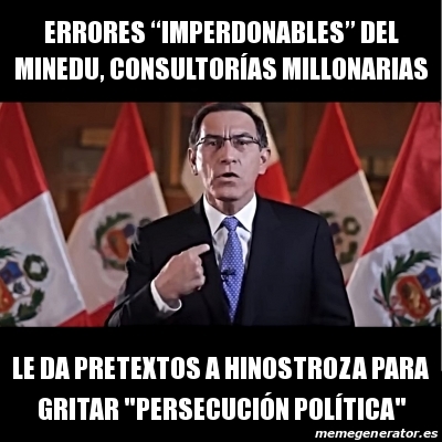 Meme Personalizado - Errores â€œimperdonablesâ€ del Minedu, consultorÃ ...