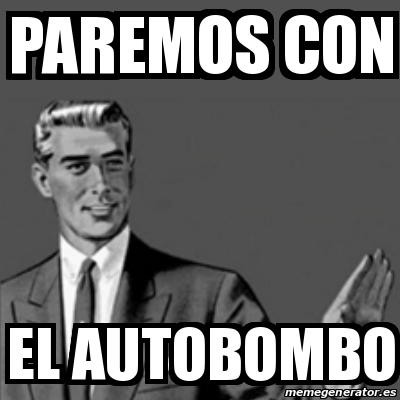 Meme Correction Guy - PAREMOS CON El AUTOBOMBO - 30493185