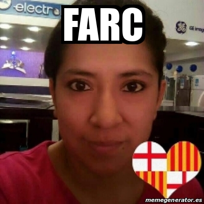 Meme Personalizado - FARC - 30058350