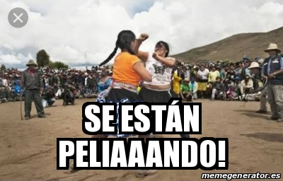 Meme Personalizado - Se estÃ¡n peliaaando! - 30059189