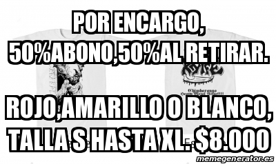 Meme Personalizado - Por encargo, 50%abono,50%al retirar. Rojo,amarillo ...