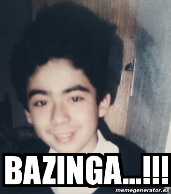 Meme Personalizado - Bazinga...!!! - 30506718