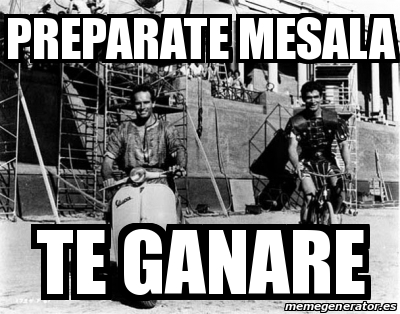 Meme Personalizado - preparate mesala te ganare - 30507174