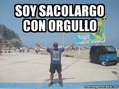Meme Personalizado - SOY SACOLARGO CON ORGULLO - 30508669