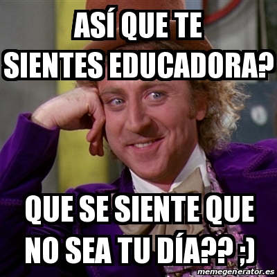 Memes De Una Educadora Memes Maestras Preescolar... Memes Maestras