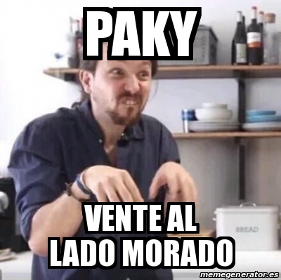 Meme Personalizado - PAKY Vente al lado morado - 30540172