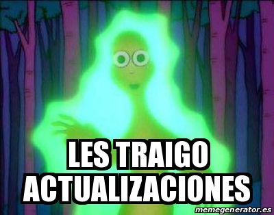 Meme Personalizado - LES TRAIGO actualizaciones - 30544090