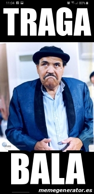 Meme Personalizado - Traga Bala - 30554070