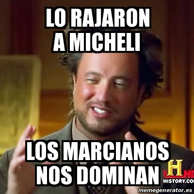 Meme Ancient Aliens - lO RAJARON A MICHELI LOS MARCIANOS NOS DOMINAN ...