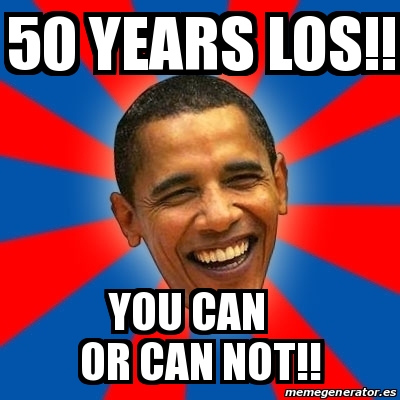 Meme Obama - 50 years los!! You can or can not!! - 30558115