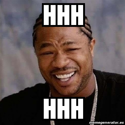 Meme Yo Dawg - hhh hhh - 30558159