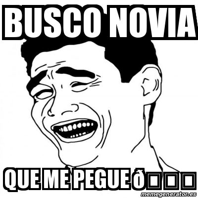 Meme Yao Ming 2 - Busco novia Que me pegue ðŸ˜‚ - 30067171