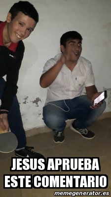 Meme Personalizado - Jesus aprueba este comentario - 30068886