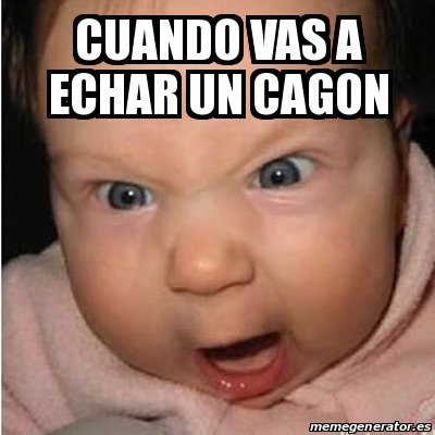 Meme Bebe furioso - cuando vas a echar un cagon - 30630376