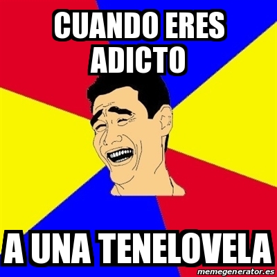 Meme Yao Ming - cuando eres adicto a una tenelovela - 30647616
