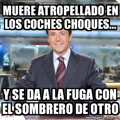 Meme Matias Prats - MUERE ATROPELLADO EN LOS COCHES CHOQUES... Y SE DA ...