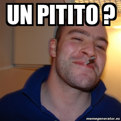 Meme Greg - un pitito ? - 30669936