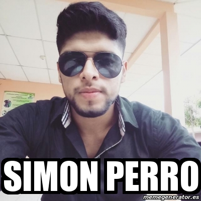 Meme Personalizado - Simon perro - 30672742