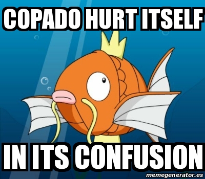 Meme Personalizado - Copado hurt itself in its confusion - 30682957