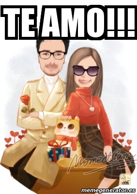 Meme Personalizado - TE AMO!!! - 30690427