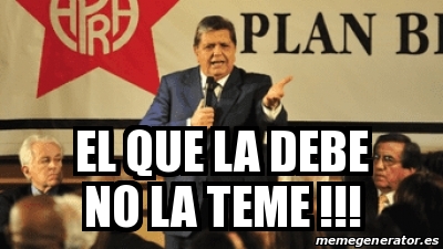 Meme Personalizado - el que la debe no la teme !!! - 30070019