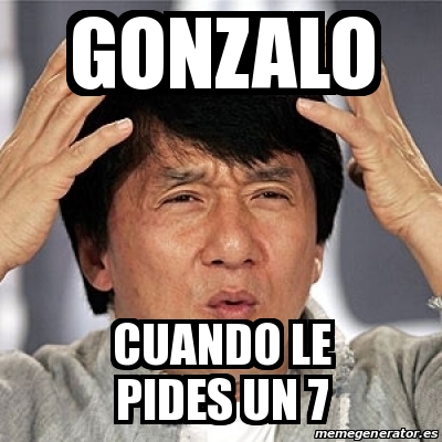 Meme Jackie Chan - gonzalo cuando le pides un 7 - 30072787