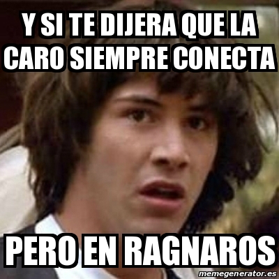 Meme Keanu Reeves - y si te dijera que la caro siempre conecta pero en ...