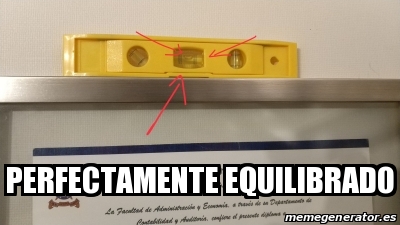 Meme Personalizado - Perfectamente equilibrado - 30700726
